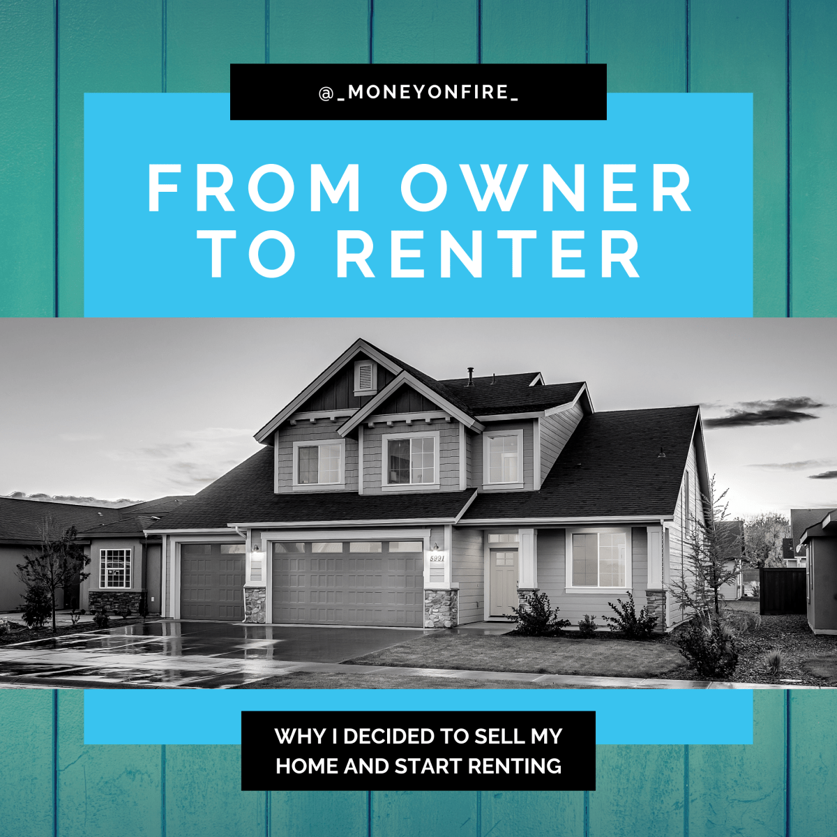 Selling my house to become a Renter – Money on F.I.R.E.
